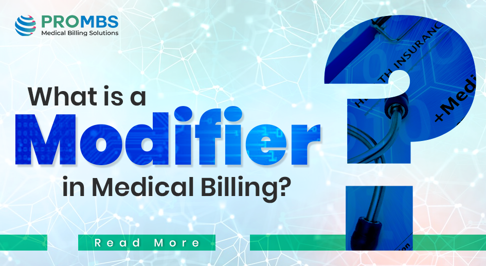 What is a Modifier in Medical Billing? - PROMBS
